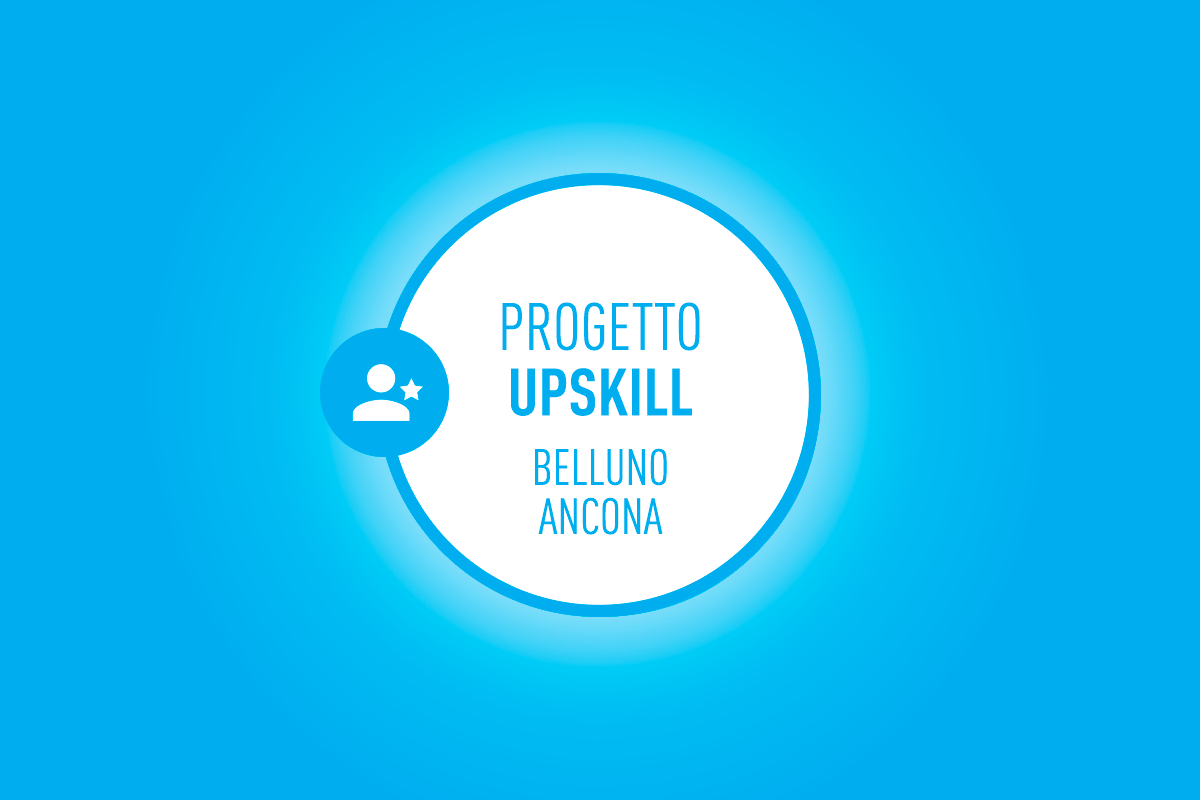 UPSKILL Belluno - Ancona - Fondazione Cariverona